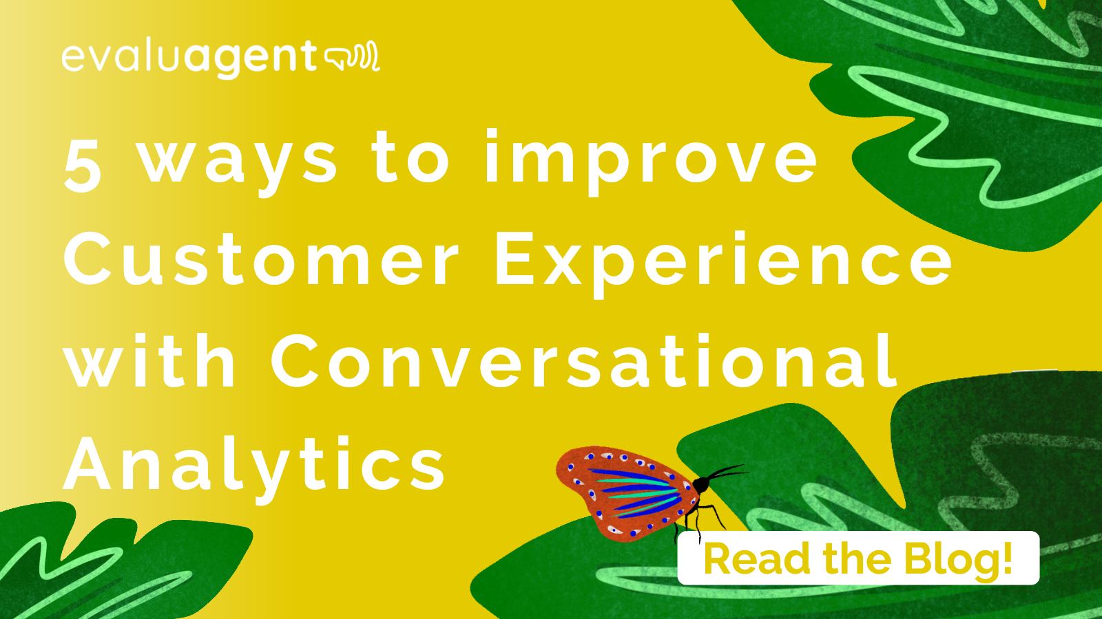 5 ways to improve Customer Experience with Conversational Analytics ...