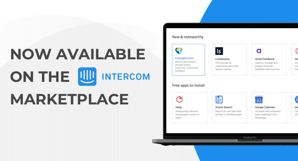 Our latest Integration - EvaluAgent for Intercom - evaluagent