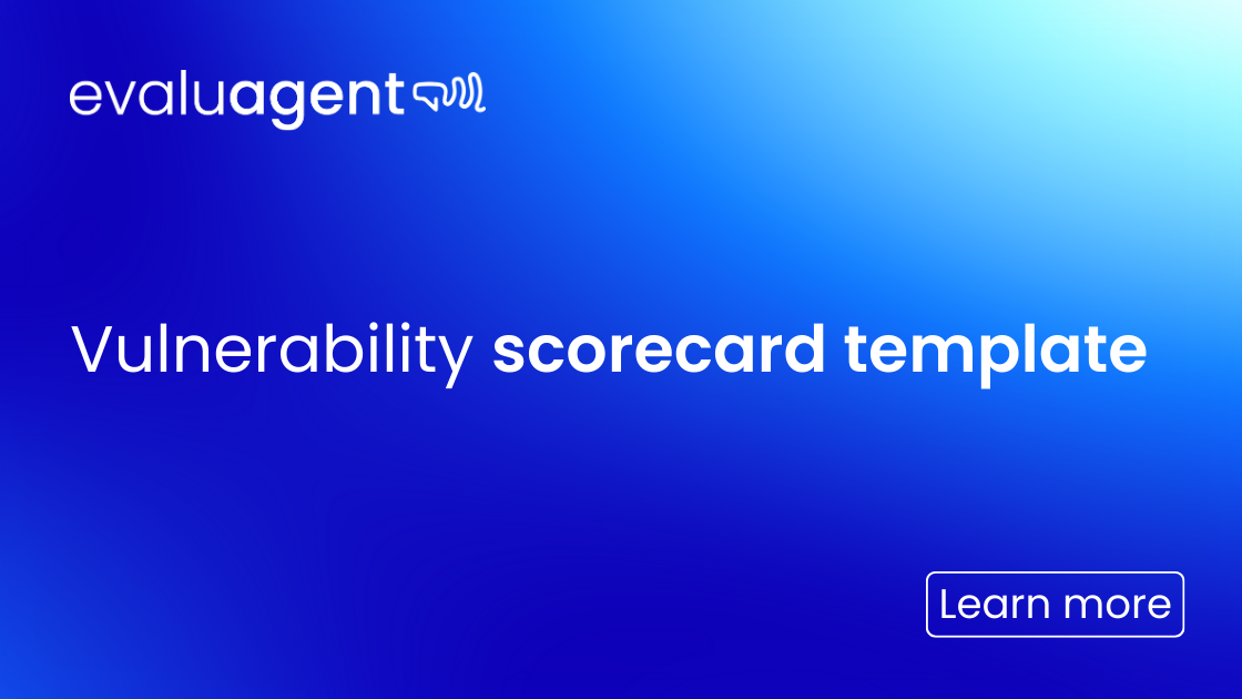 Vulnerability scorecard template - evaluagent