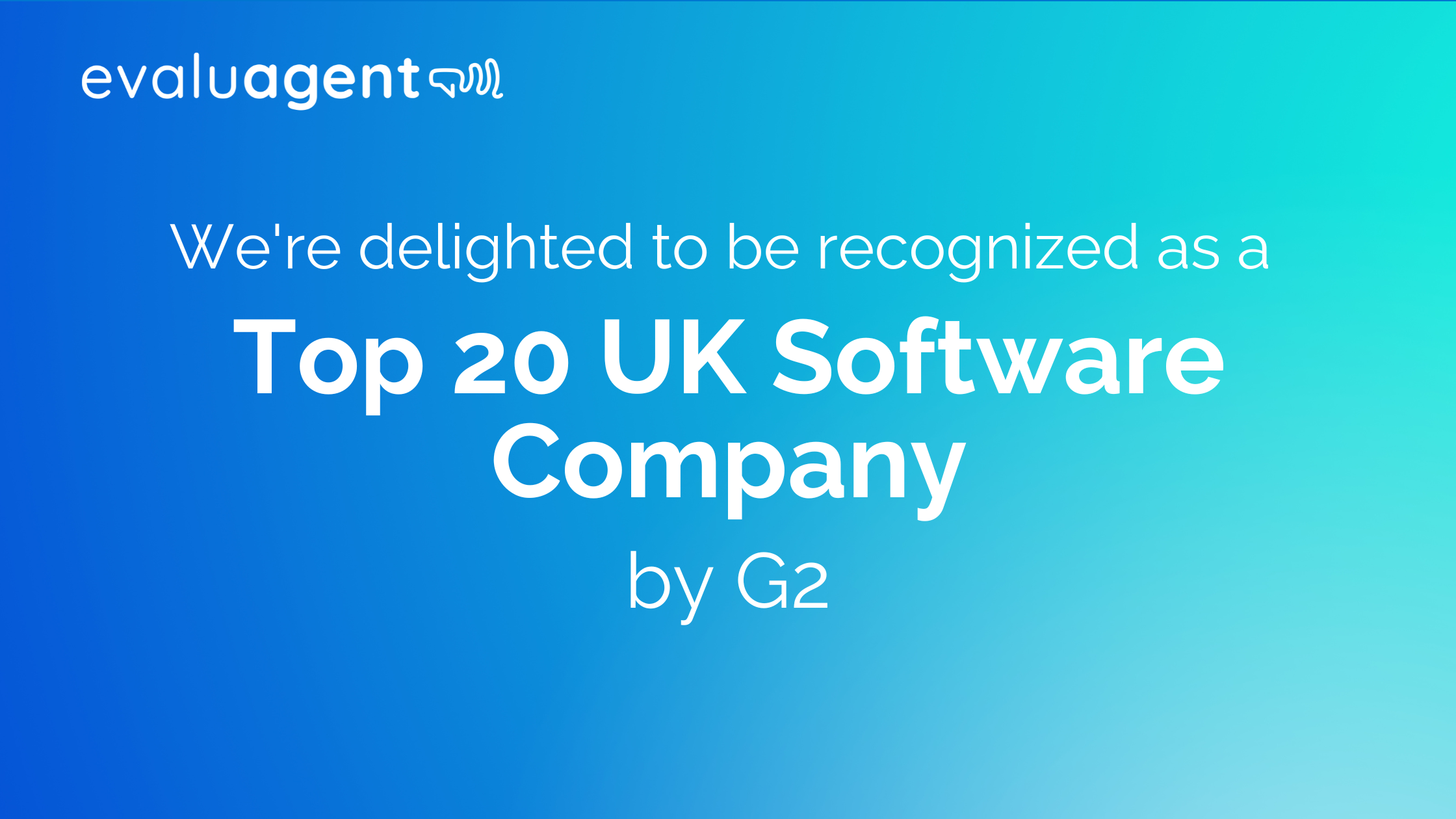 evaluagent ranks #17 on G2’s Best UK Software Companies 2024 list ...