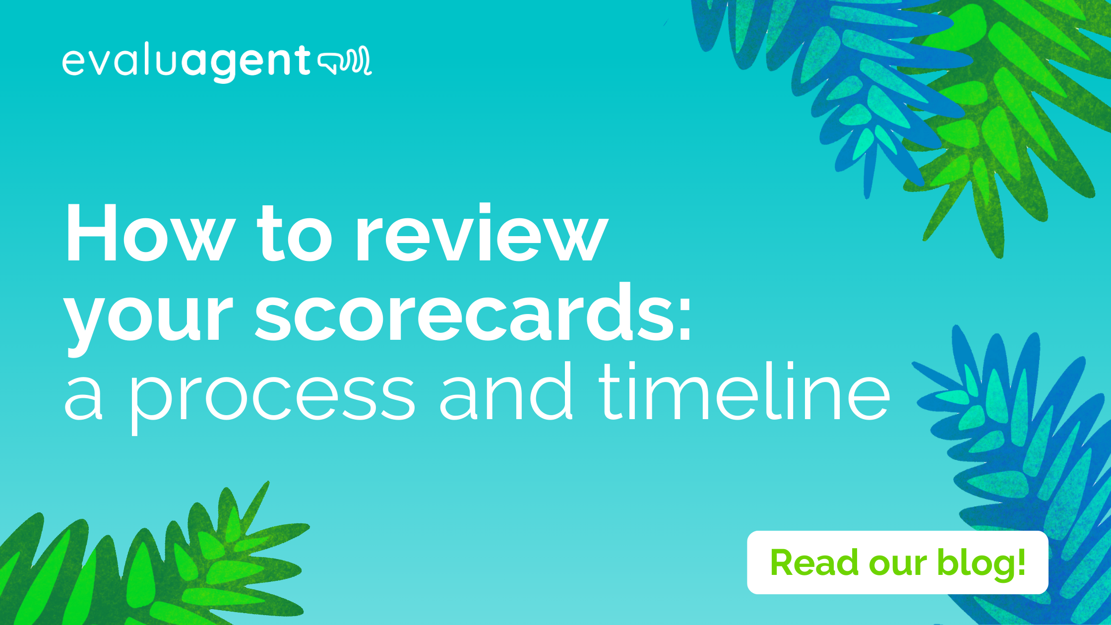 How often you should review your scorecards: a process and timeline - evaluagent