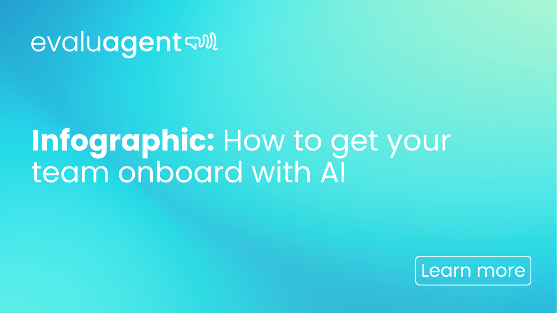 How to get your team on board with AI - evaluagent