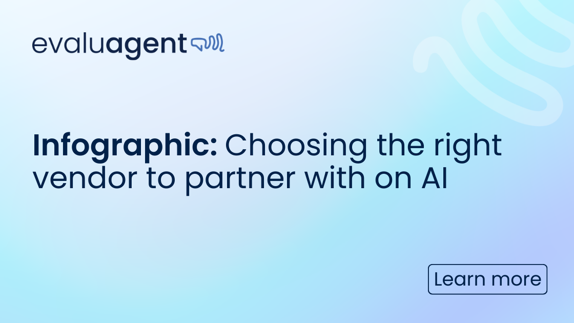 Infographic: Choosing the right vendor to partner with on AI - evaluagent
